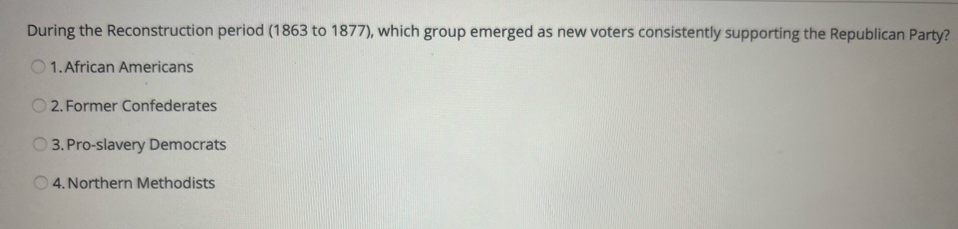 Solved During the Reconstruction period (1863 ﻿to 1877), | Chegg.com