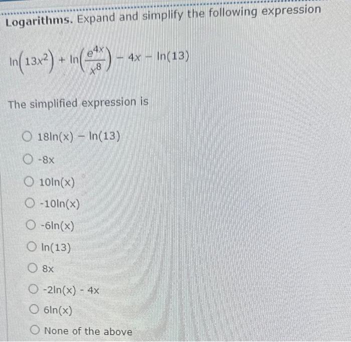 Solved Logarithms. Expand and simplify the following | Chegg.com