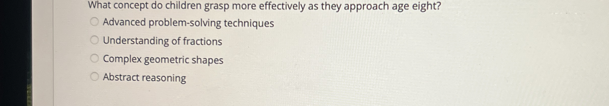 Solved What concept do children grasp more effectively as | Chegg.com