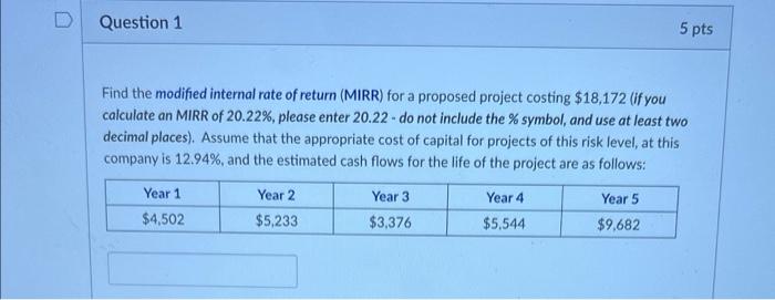 Solved Find the modified internal rate of return (MIRR) for | Chegg.com