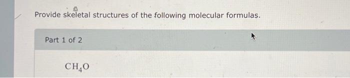 Solved Provide skeletal structures of the following | Chegg.com