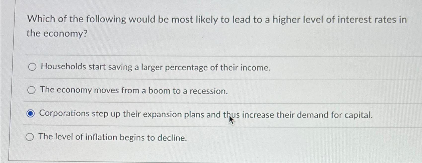 Solved Which of the following would be most likely to lead | Chegg.com