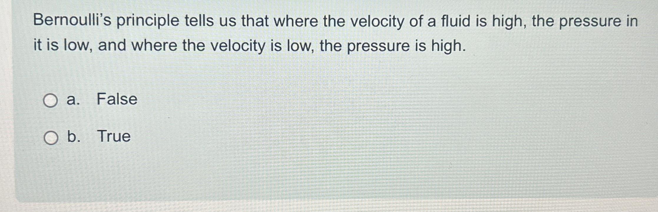 Solved Bernoulli's principle tells us that where the | Chegg.com