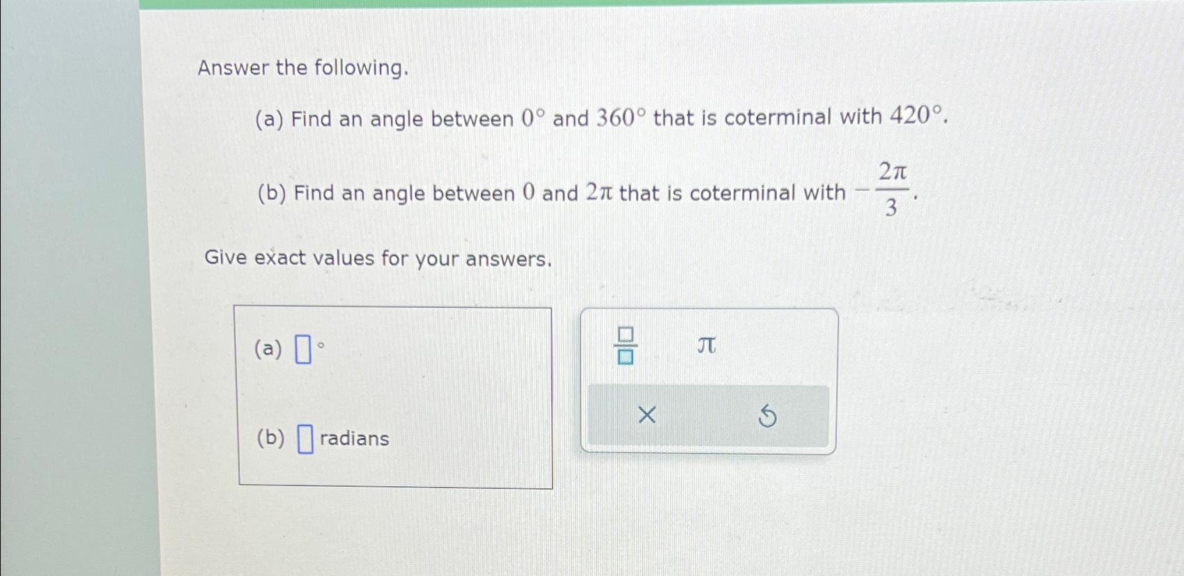 Solved Answer the following.(a) ﻿Find an angle between 0° | Chegg.com