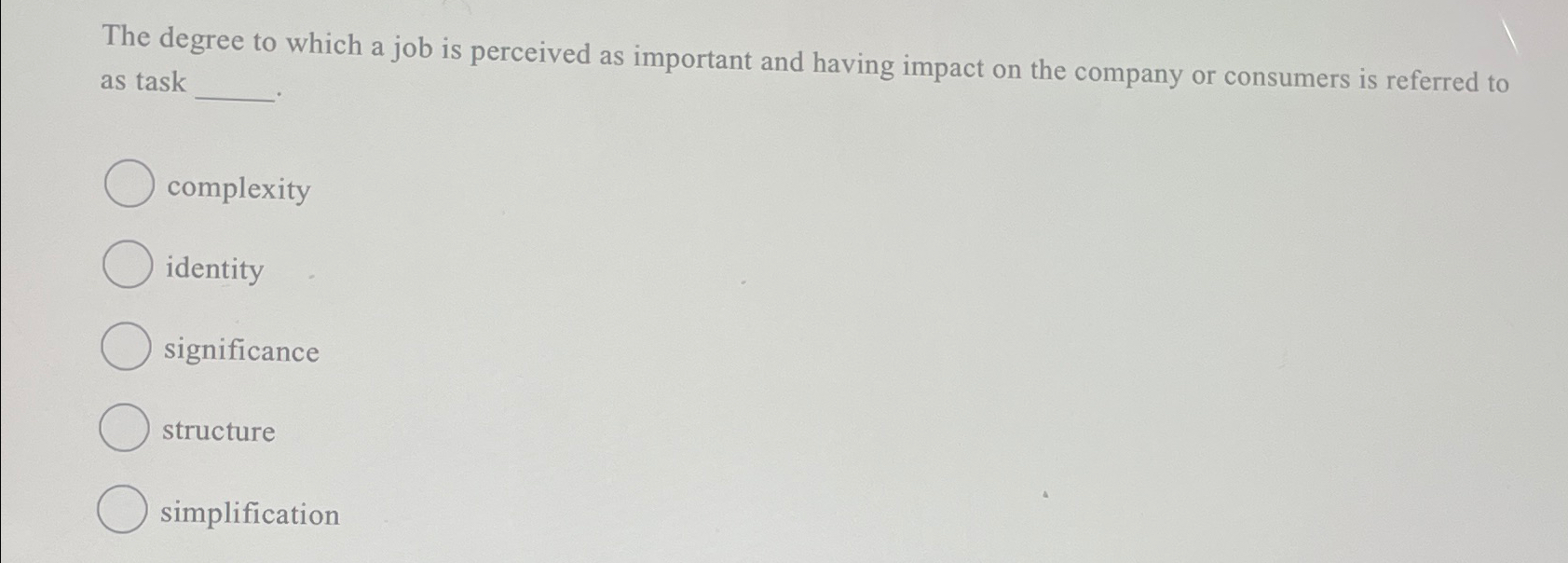 Solved The degree to which a job is perceived as important | Chegg.com