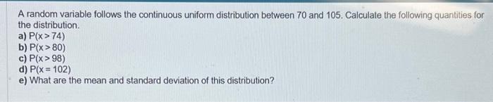 Solved A random variable follows the continuous uniform | Chegg.com