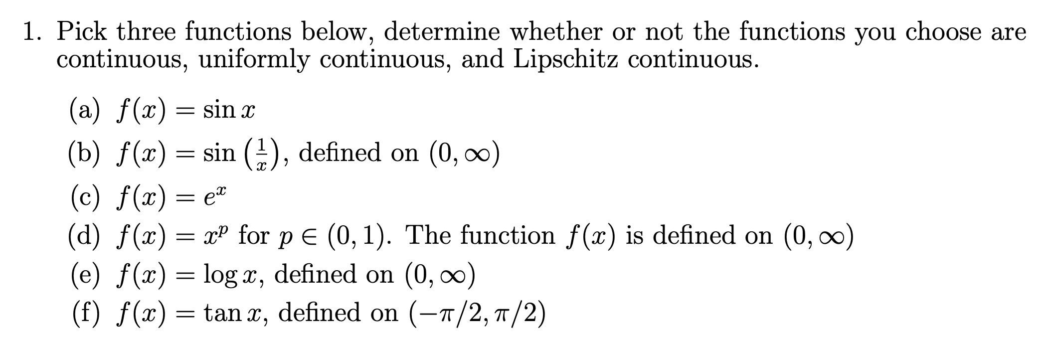 Solved Pick three functions below, determine whether or not | Chegg.com