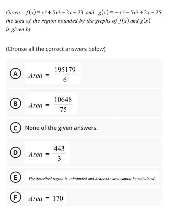 Solved Given: f(x)=x3+5x2−2x+23 and g(x)=−x3−5x2+2x−25, the | Chegg.com