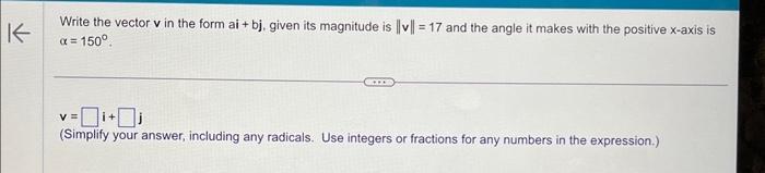 Solved Write the vector v in the form ai+bj, given its | Chegg.com