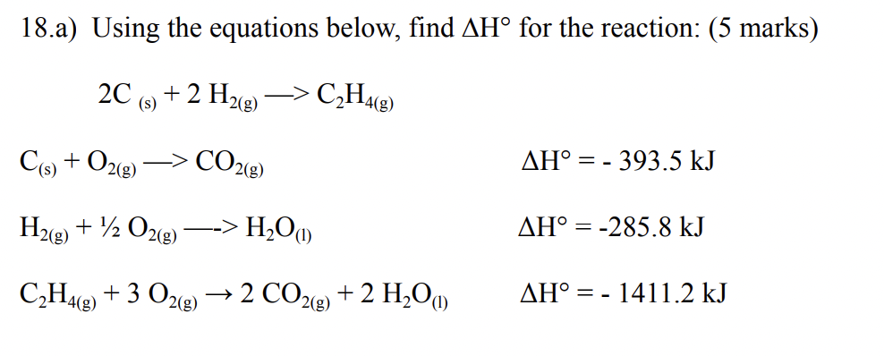 Solved 18.aΔH° ﻿for the reaction: ( 5 ﻿marks)[] | Chegg.com