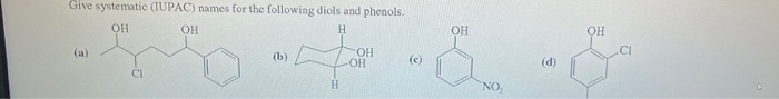 Give systematic (IUPAC) names for the following diols | Chegg.com