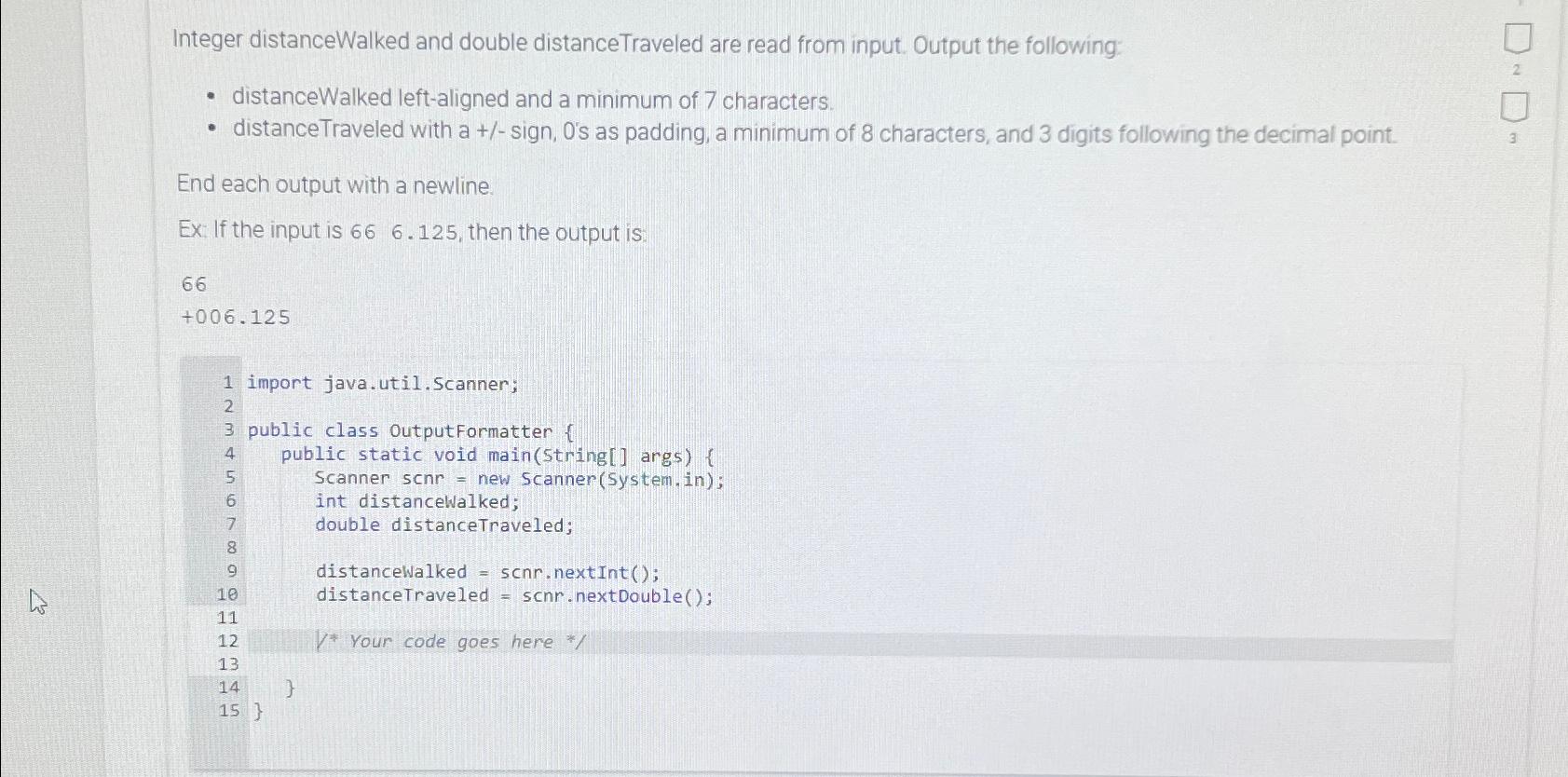 Solved Integer distanceWalked and double distanceTraveled | Chegg.com