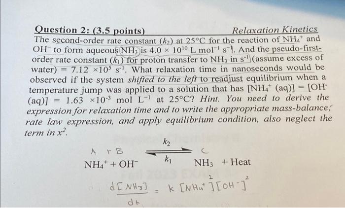 Solved Question 2: (3.5 points) Relaxation Kinetics + The | Chegg.com