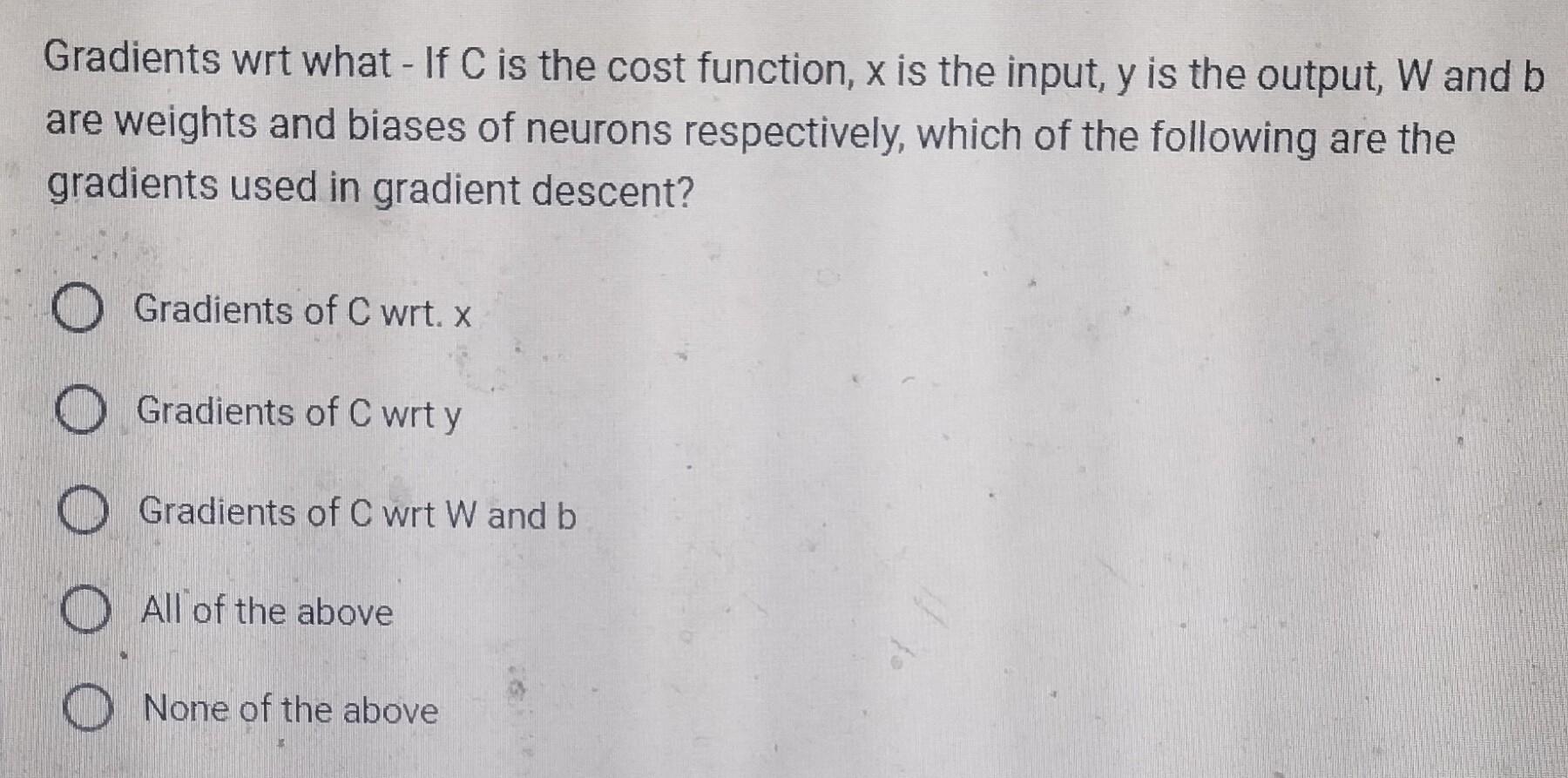Solved Gradients wrt what - ﻿If C ﻿is the cost function, x | Chegg.com