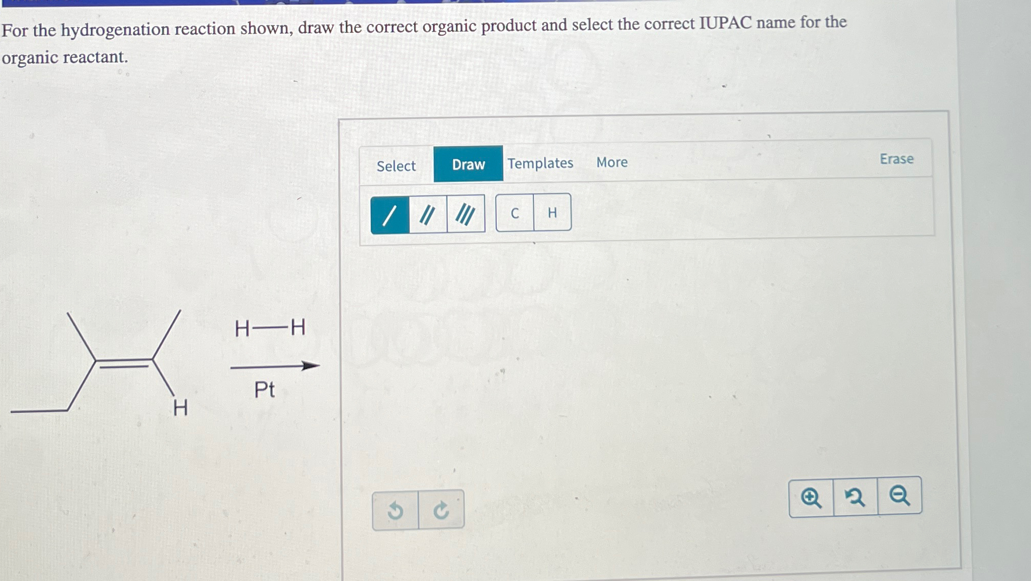 Solved For the hydrogenation reaction shown, draw the | Chegg.com
