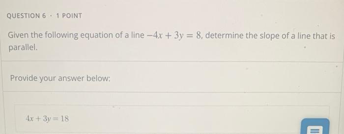 Solved Given the following equation of a line −4x+3y=8, | Chegg.com