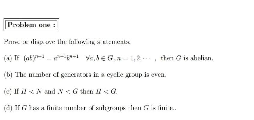 Solved Problem one : Prove or disprove the following | Chegg.com