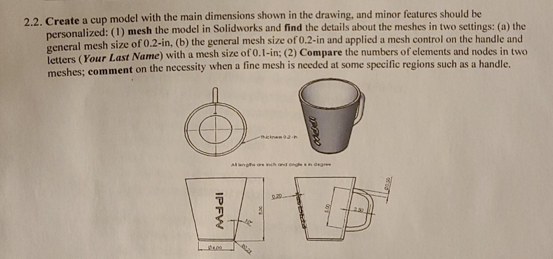 Solved 2.2. Create a cup model with the main dimensions | Chegg.com