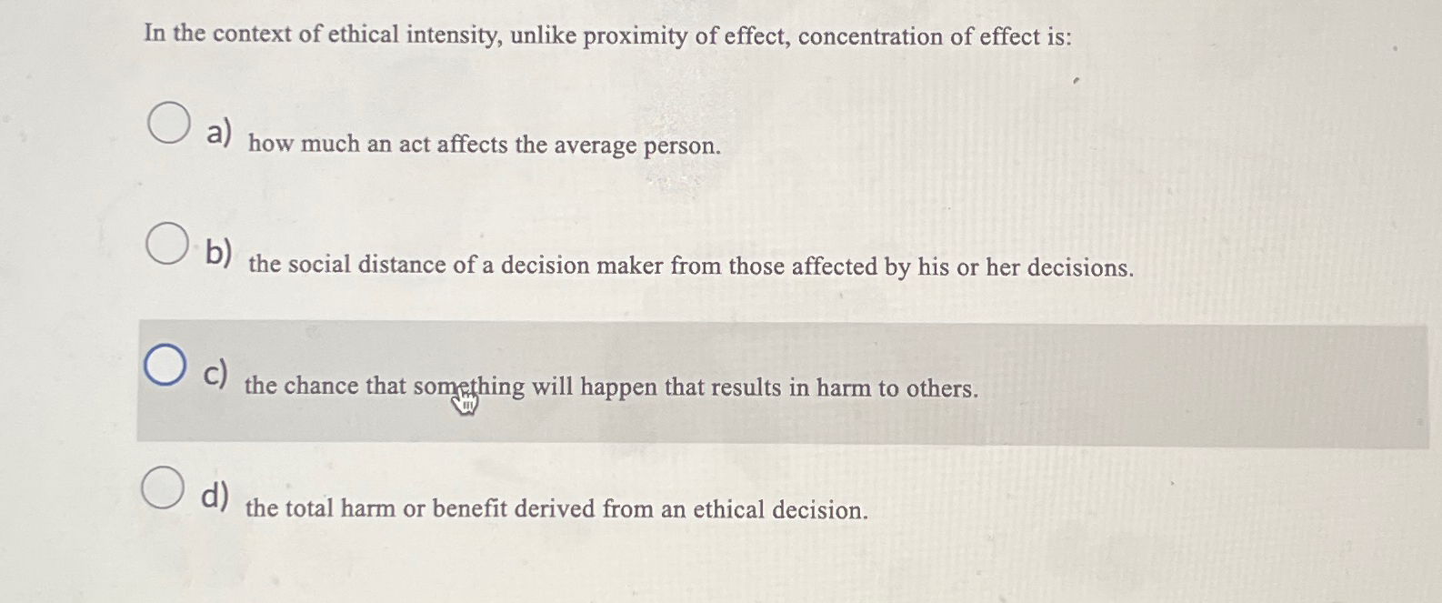 Solved In the context of ethical intensity, unlike proximity | Chegg.com
