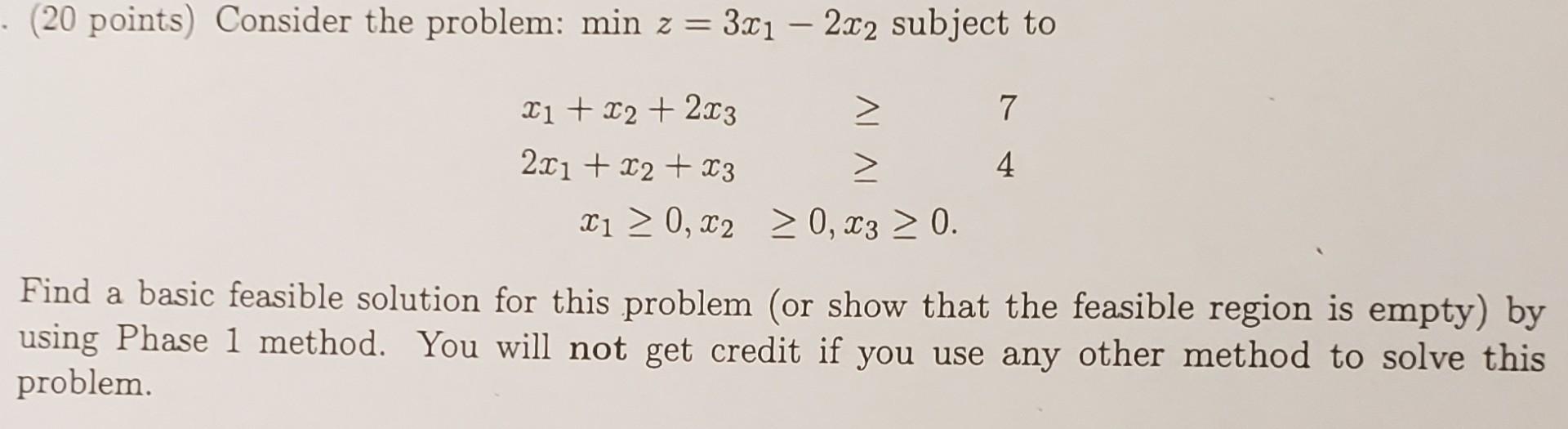 Solved (20 points) Consider the problem: minz=3x1−2x2 | Chegg.com