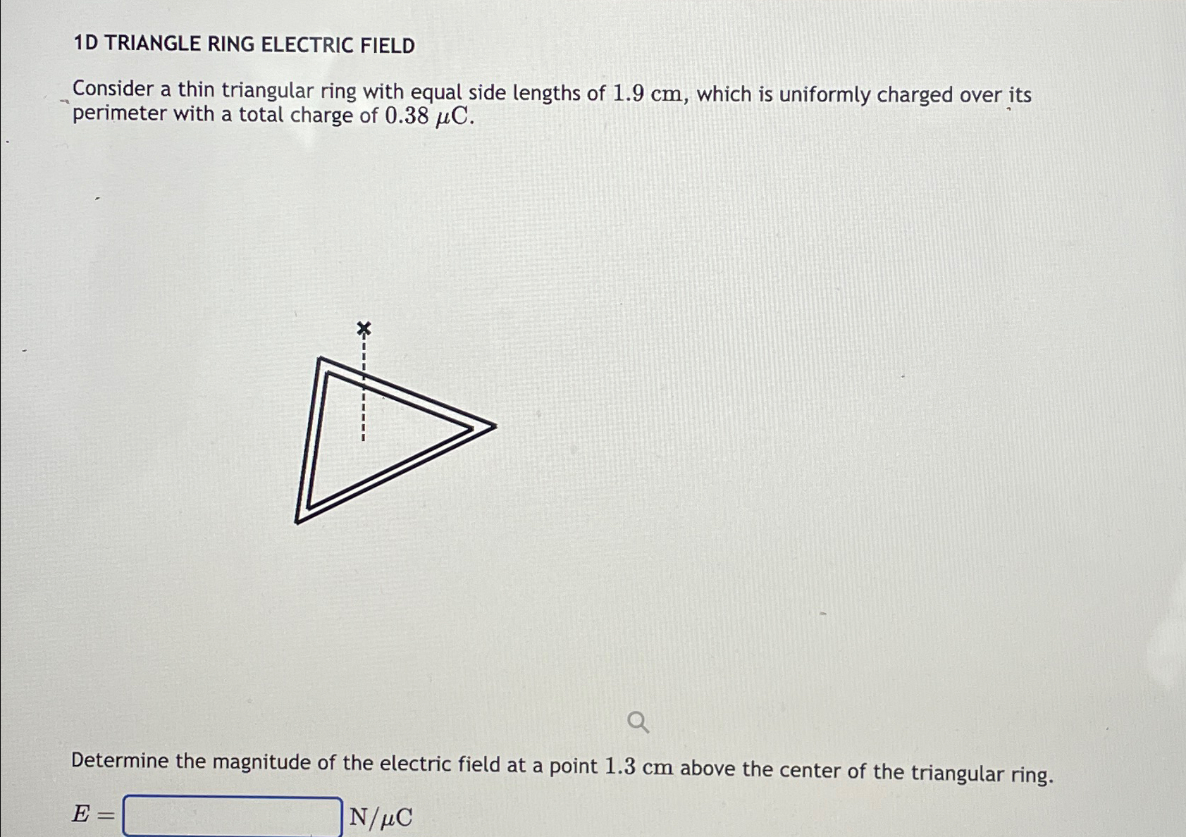 Solved 1D TRIANGLE RING ELECTRIC FIELDConsider a thin | Chegg.com