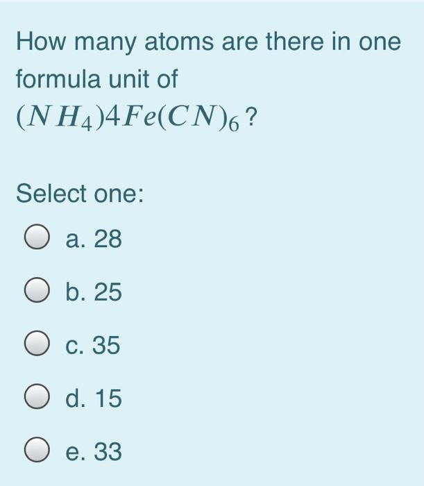 Solved How many atoms are there in one formula unit of | Chegg.com
