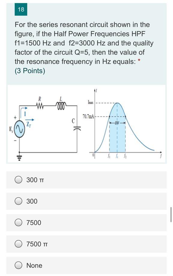 Solved 18 For the series resonant circuit shown in the | Chegg.com