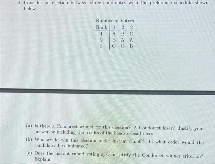 Solved (a) Is there a Condorcet winner for this election? A | Chegg.com