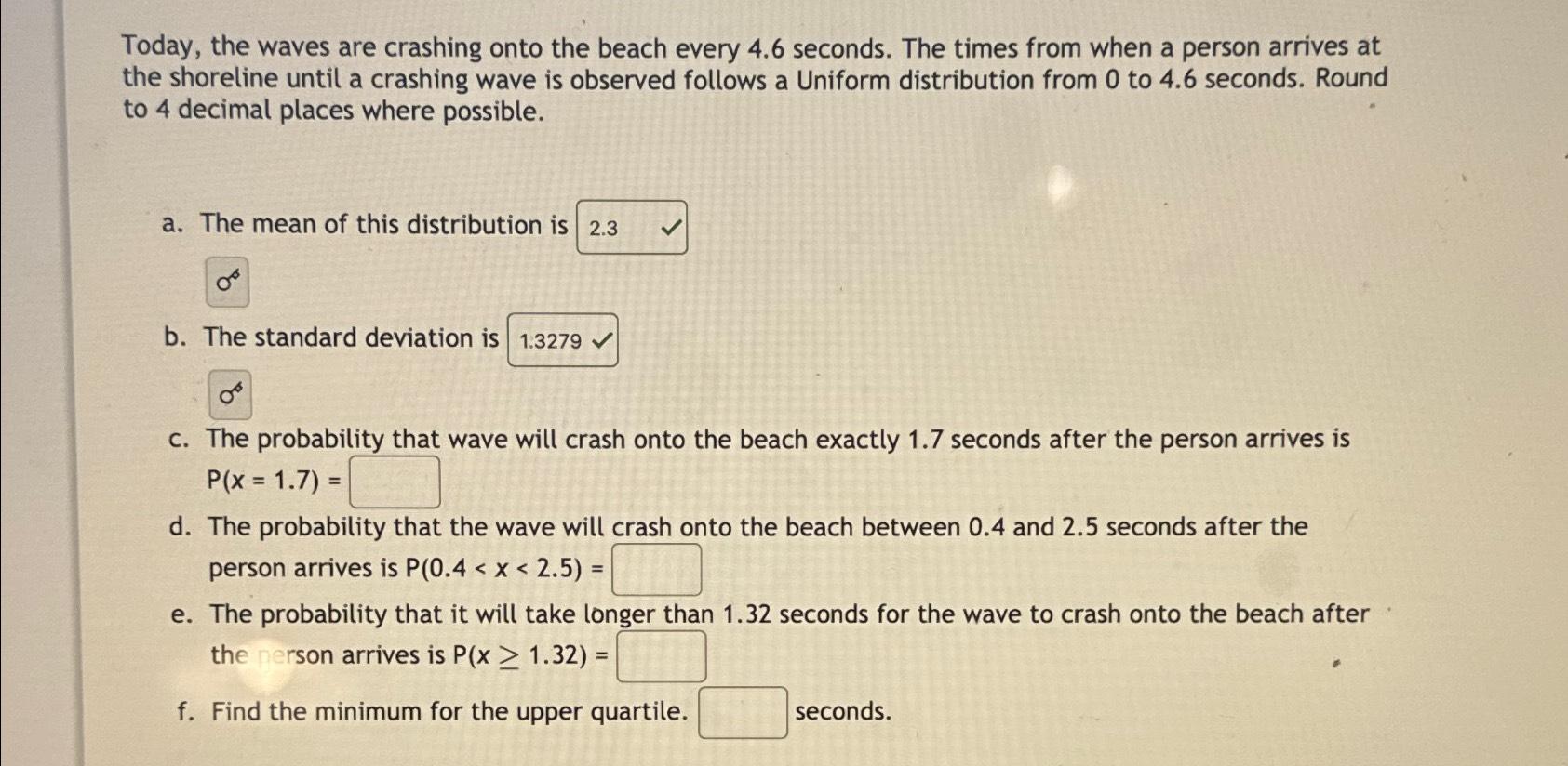 Solved Today, the waves are crashing onto the beach every | Chegg.com