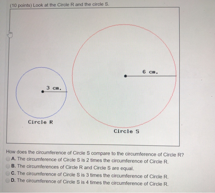 Solved (10 points) Look at the Circle R and the circle S. 6 | Chegg.com
