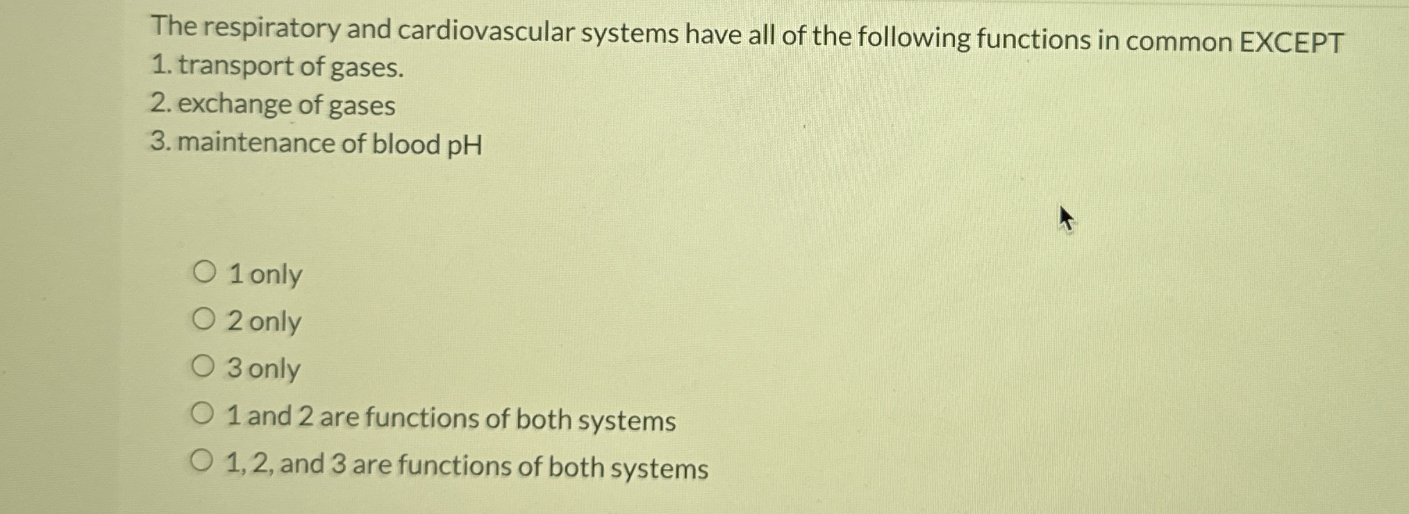 Solved The respiratory and cardiovascular systems have all | Chegg.com