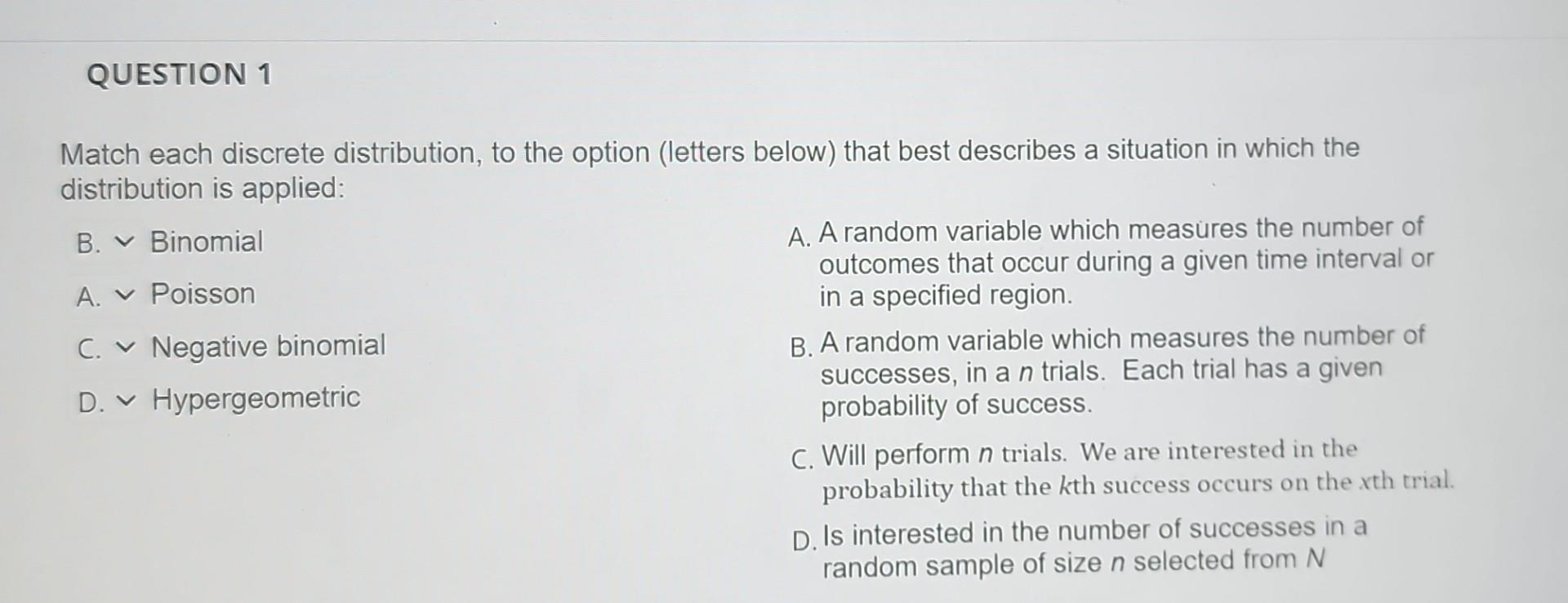 Solved Match each discrete distribution, to the option | Chegg.com