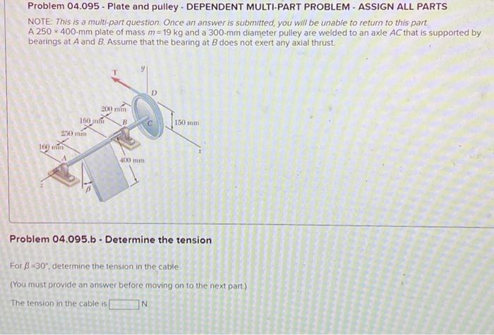 Solved Problem 04.095 - Plate and pulley - DEPENDENT | Chegg.com