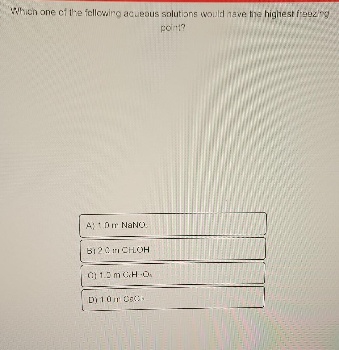 Solved Which one of the following aqueous solutions would | Chegg.com