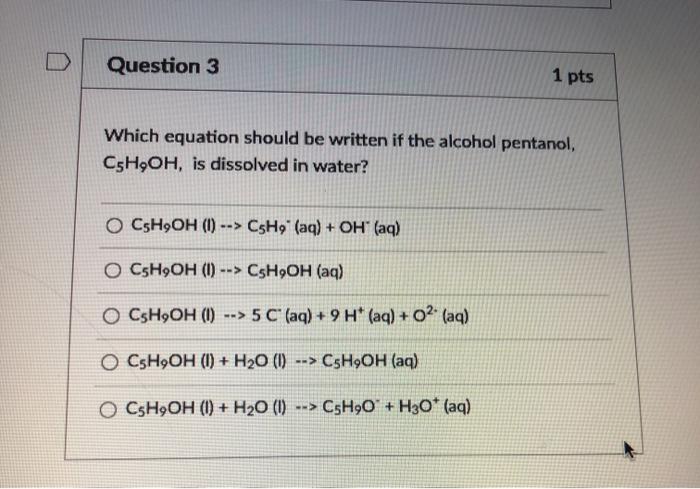 Solved Question 3 1 pts Which equation should be written if | Chegg.com