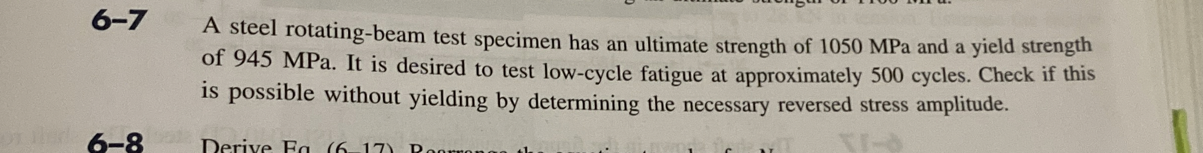 Solved 6-7 ﻿A steel rotating-beam test specimen has an | Chegg.com