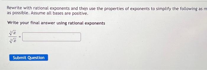 Solved Rewrite with rational exponents and then use the | Chegg.com