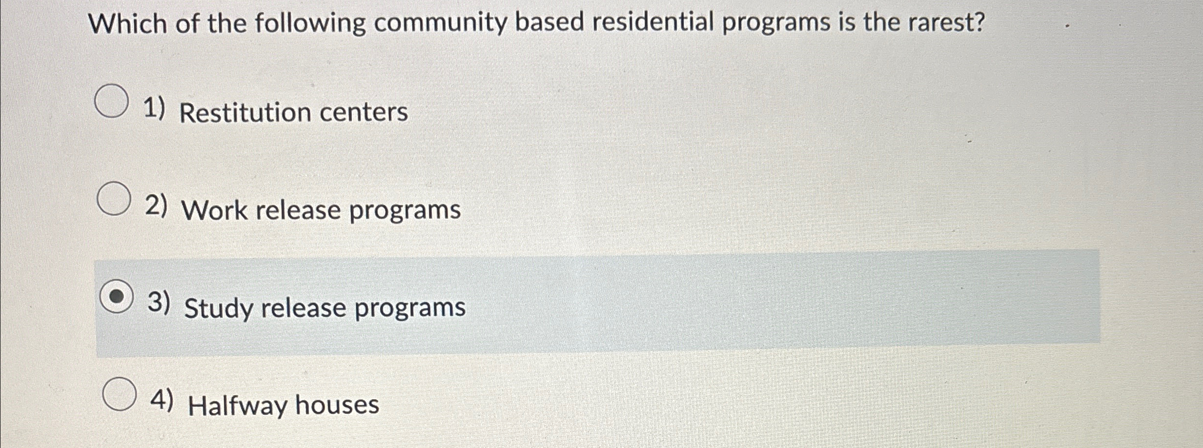 Solved Which of the following community based residential | Chegg.com