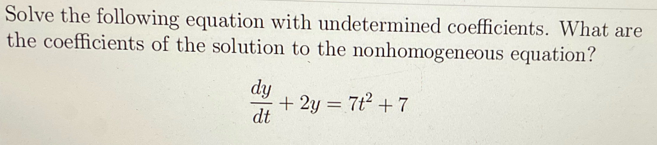 Solved Solve the following equation with undetermined | Chegg.com