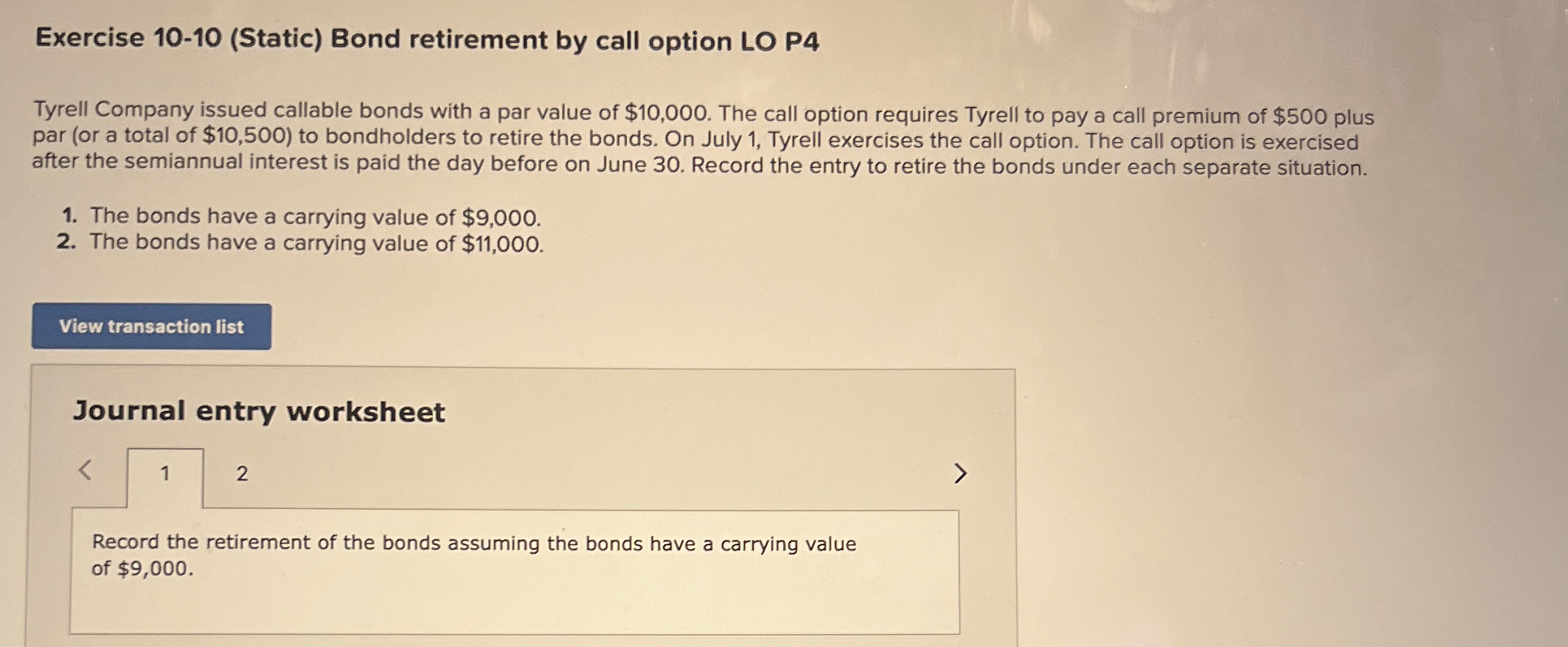 Solved Exercise 10-10 (Static) ﻿Bond retirement by call | Chegg.com