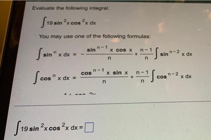 Solved Evaluate the following integral. | 19 sin 3x cos3x dx | Chegg.com