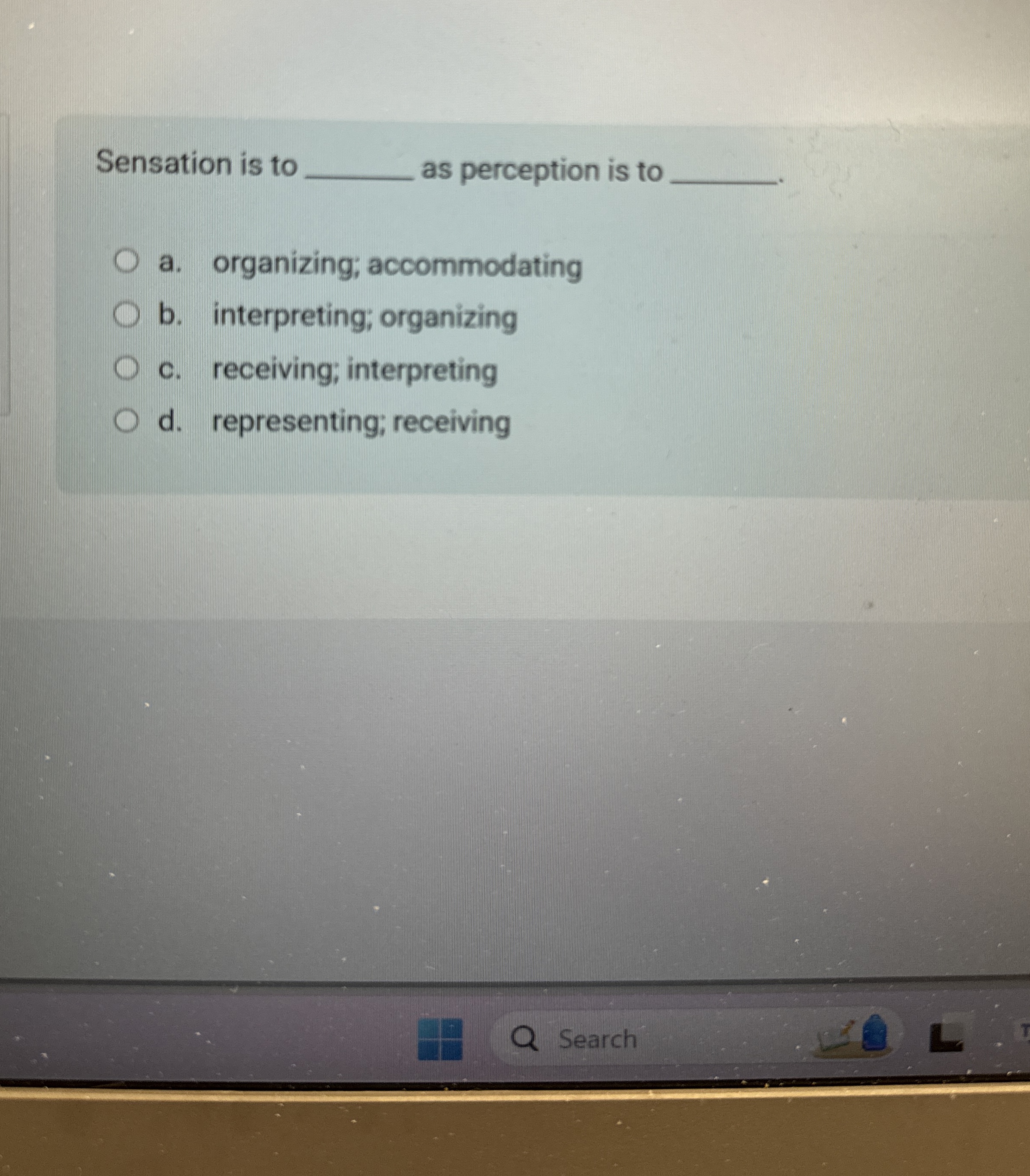Solved Sensation is to ﻿as perception is to a. | Chegg.com
