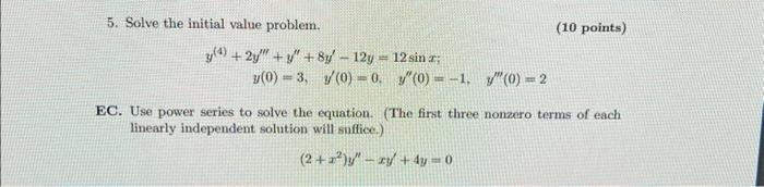 Solved 5. Solve the initial value problem. (10 points) | Chegg.com