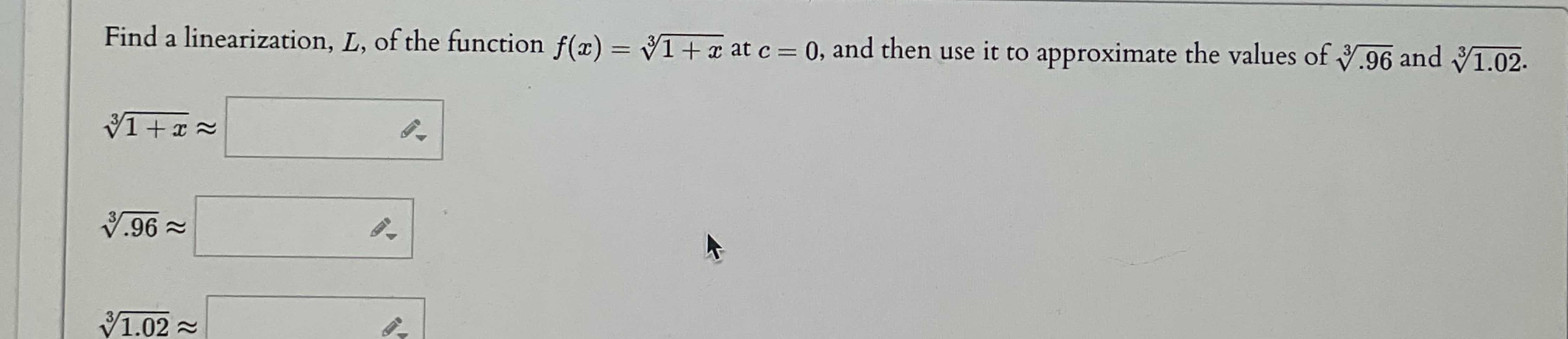 Solved Find a linearization, L, ﻿of the function f(x)=1+x3 | Chegg.com