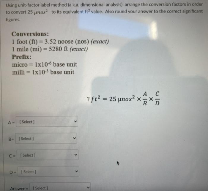 Solved Using unit-factor label method (a.k.a. dimensional | Chegg.com