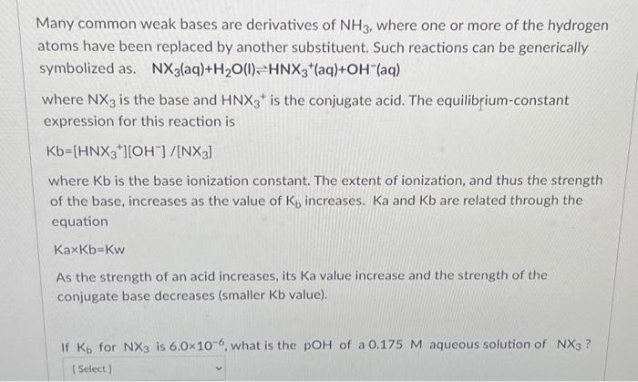 Solved Many common weak bases are derivatives of NH3, where | Chegg.com