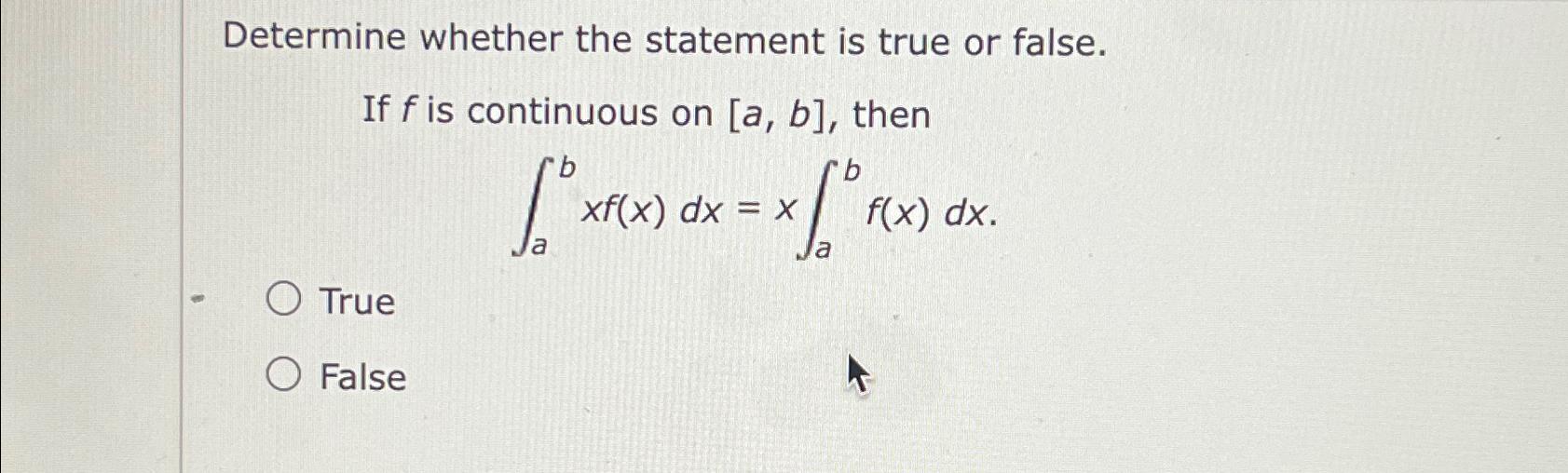 Solved Determine whether the statement is true or false.If f | Chegg.com