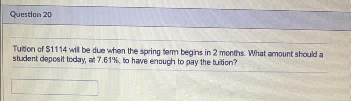 Solved Tuition of $1114 will be due when the spring term | Chegg.com