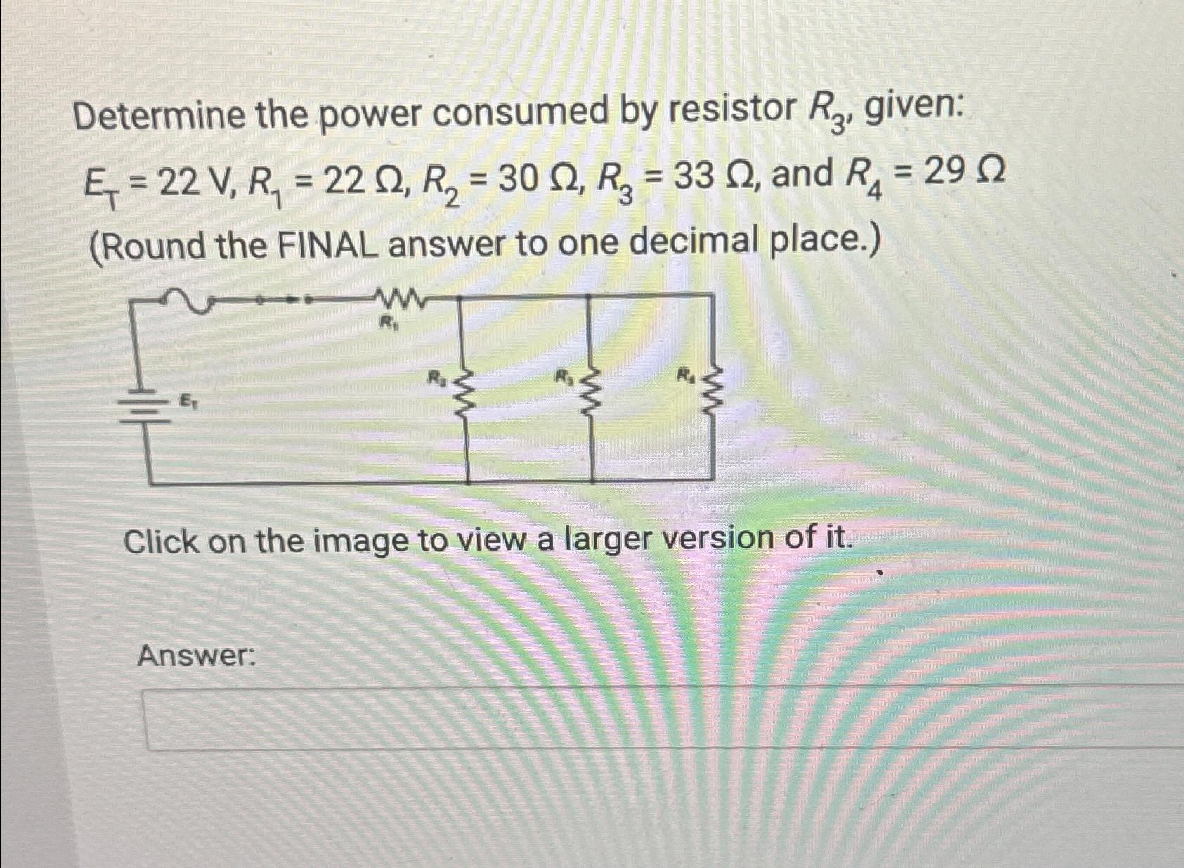 Solved Determine the power consumed by resistor R3, | Chegg.com