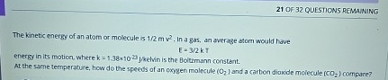 Solved The kinetic energy of an atom or molecule is 12mv2. | Chegg.com